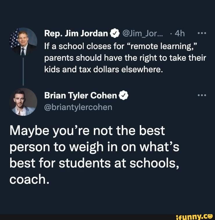 Burn on Gym Jordan - Rep. Jim Jordan @ @Jim_Jor.... If a school closes ...