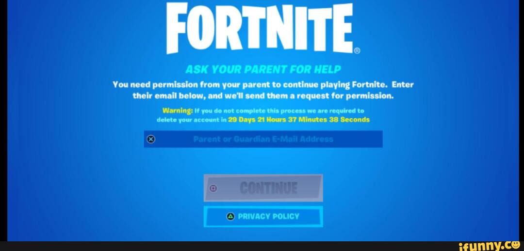 FORTNITE. ASK YOUR PARENT FOR HELP You need permission from your parent ...