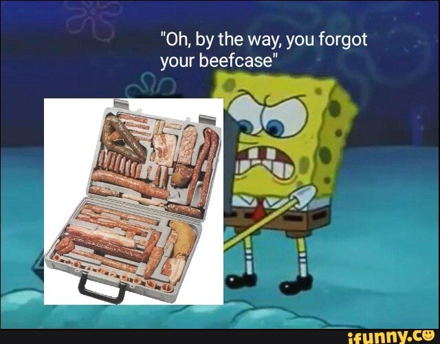 Beefcase memes. Best Collection of funny Beefcase pictures on iFunny