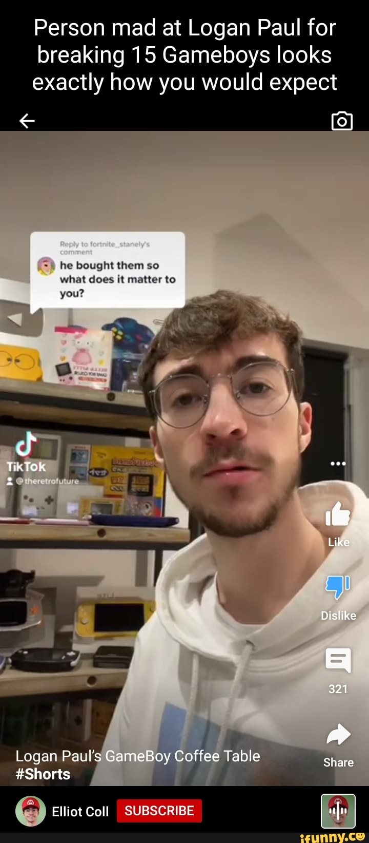 Person mad at Logan Paul for breaking 15 Gameboys looks exactly how you ...