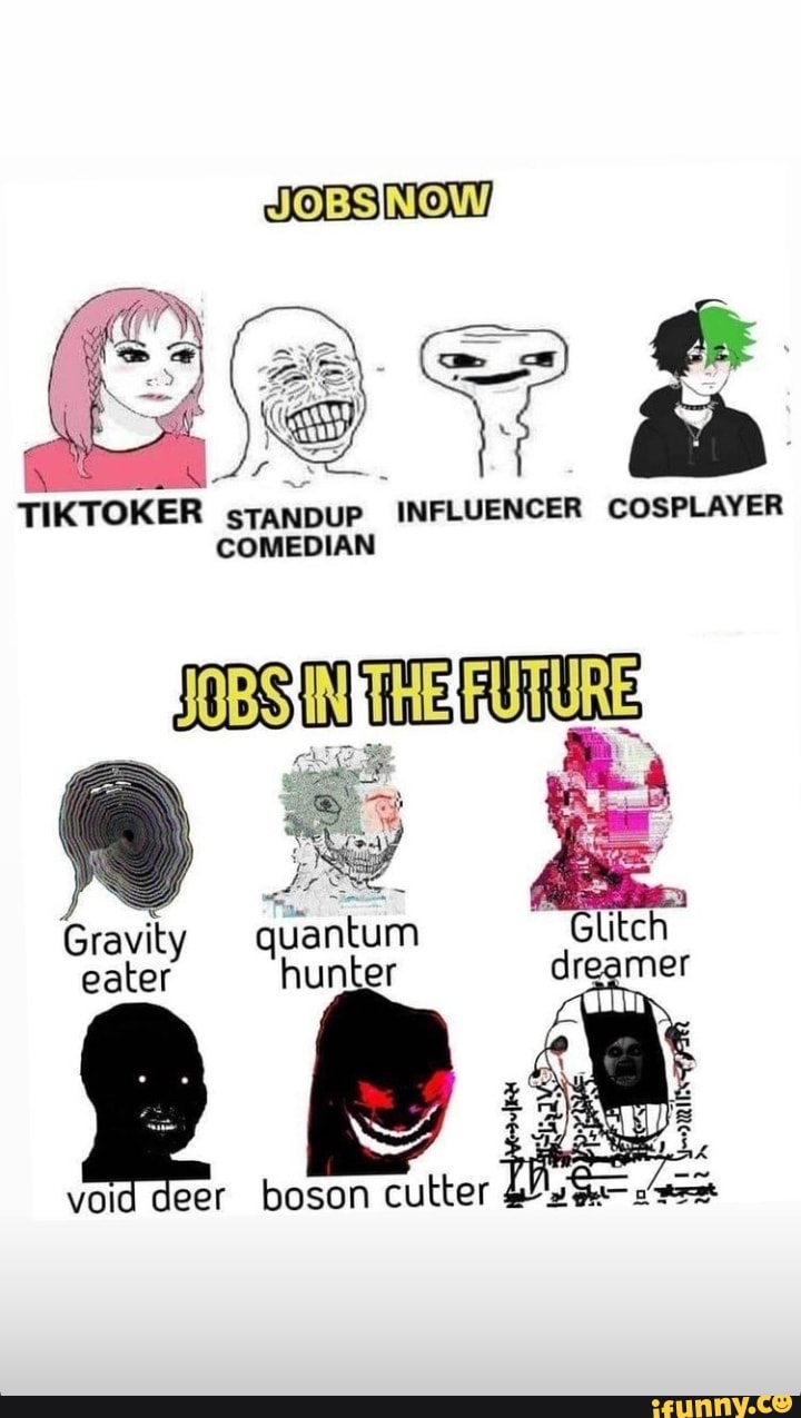 TIKTOKER stanpup INFLUENCER COSPLAYER COMEDIAN Gravity quantum eater hunter void deer boson ...