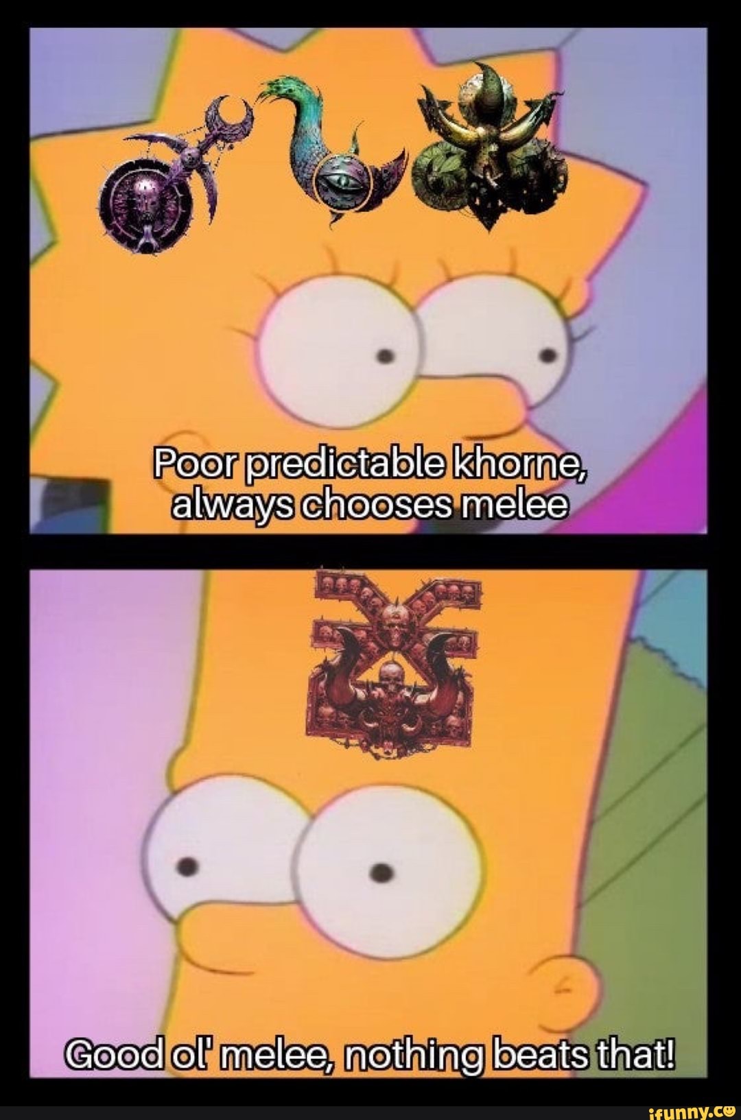 Poor predictable knhorne, always Chooses melee Good melee, nothing ...