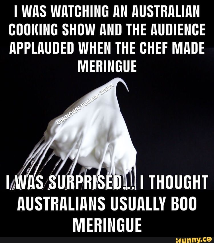 WAS WATCHING AN AUSTRALIAN COOKING SHOW AND THE AUDIENCE APPLAUDED WHEN ...