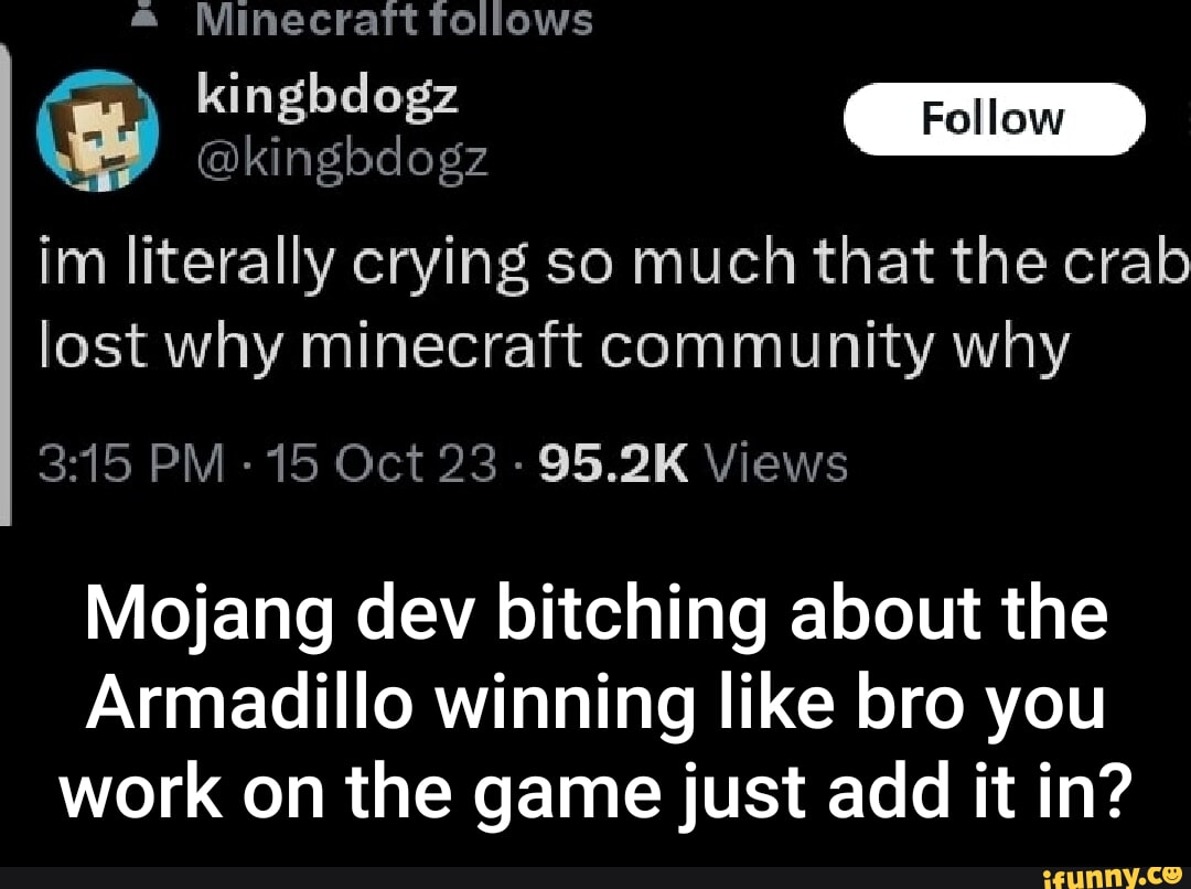 Minecrafft follows kingbdogz @kingbdogz im literally crying so much that the crab lost why ...