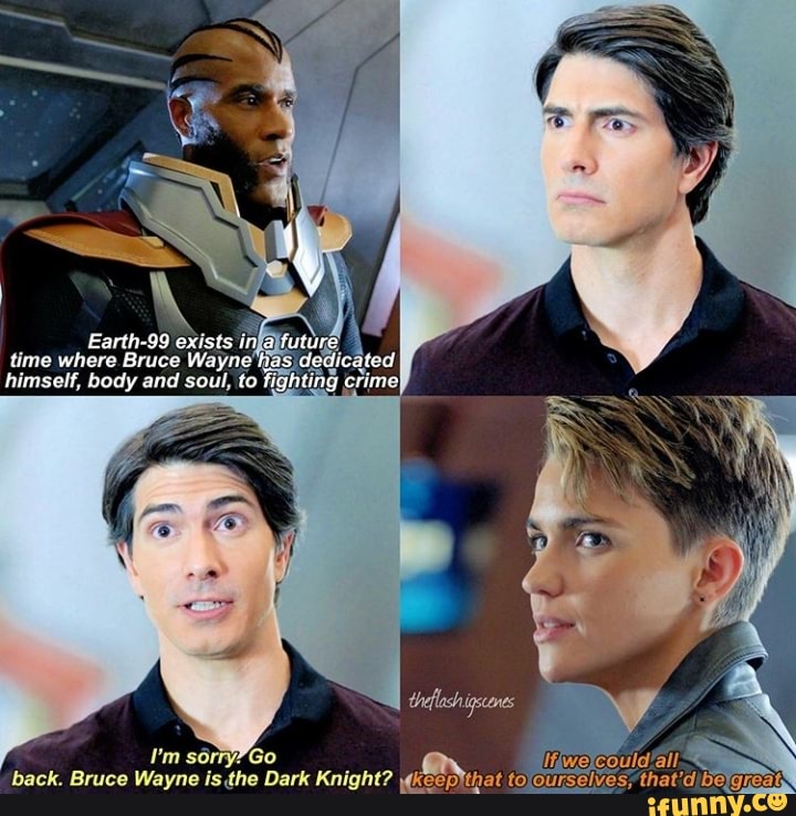 Time where Bruce Wayne tae! has: dedica) d himself, body and soul ...