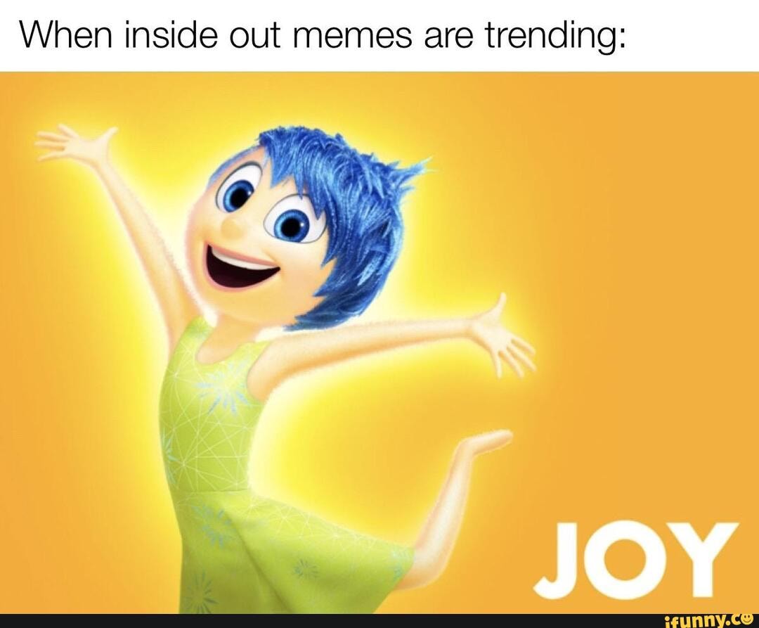 When inside out memes are trending: - iFunny
