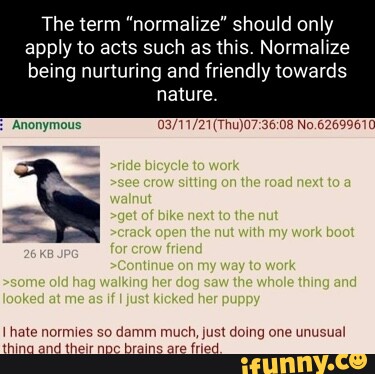 The term "normalize" should only apply to acts such as this. Normalize ...