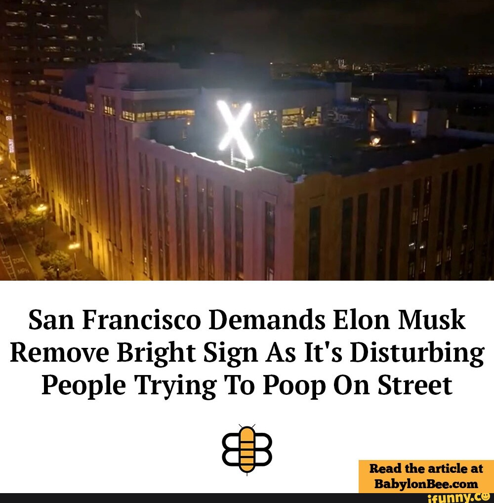 San Francisco Demands om Musk Remove Bright Sign As It's Disturbing ...