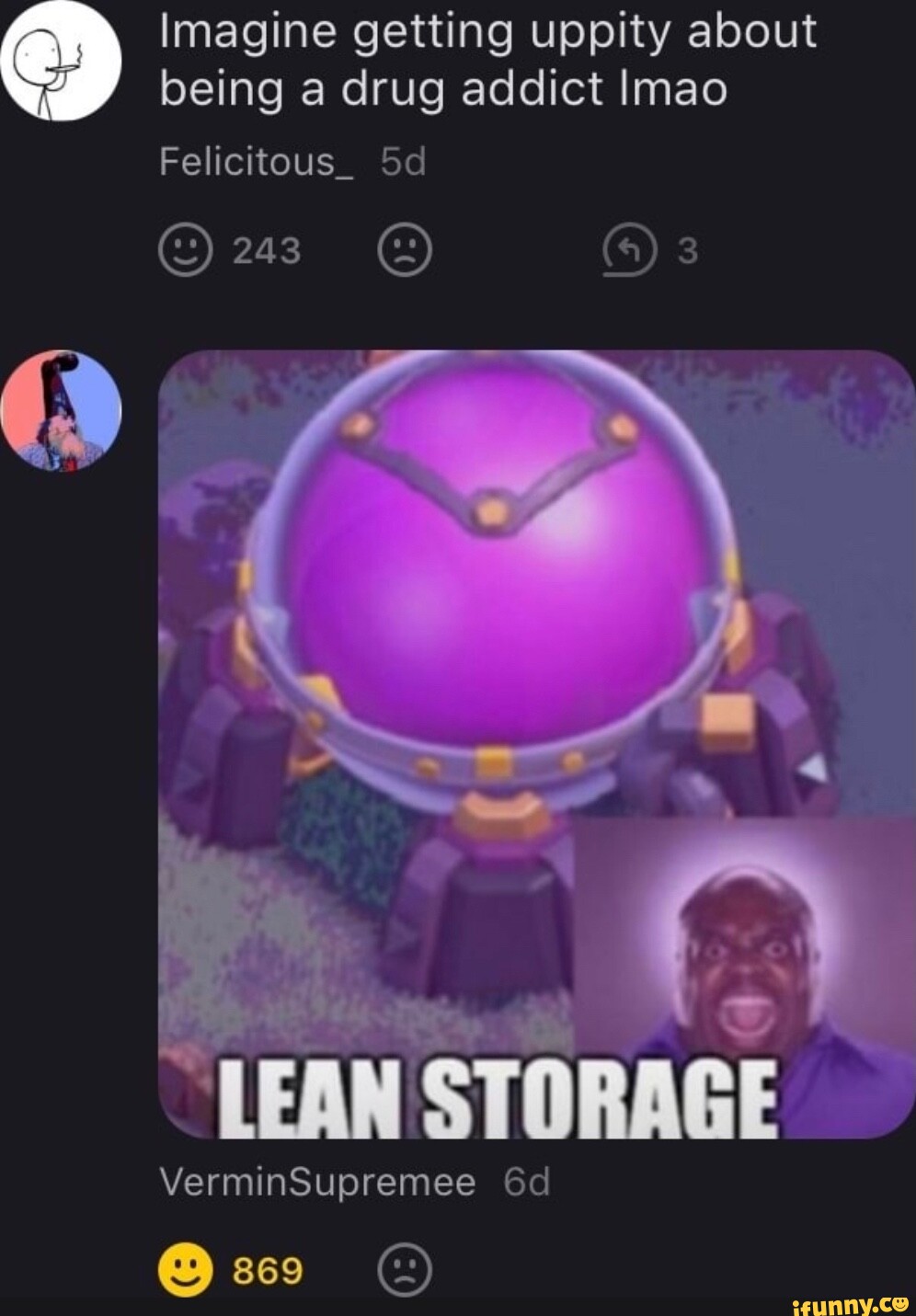 Imagine getting uppity about being a drug addict Imao Felicitous_ OR ...