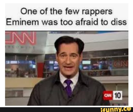 One of the few rappers Eminem was too afraid to diss - iFunny