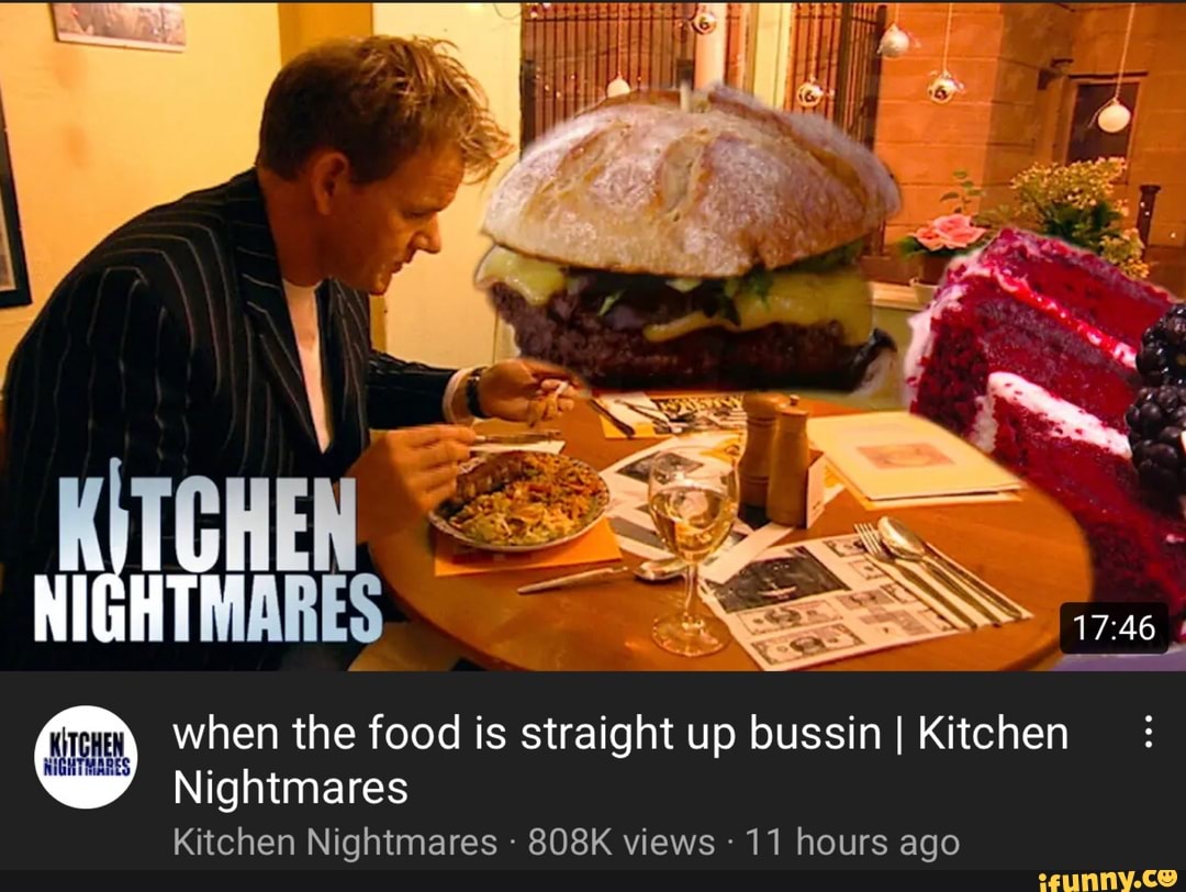 NIGHTMARES when the food is straight up bussin I Kitchen Nightmares ...