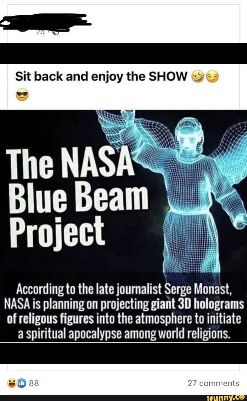 We The Blue Beam Project According to the late journalist Serge Monast ...