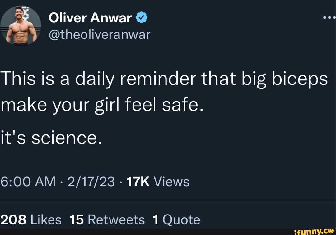 Oliver Anwar @theoliveranwar This is a daily reminder that big biceps ...