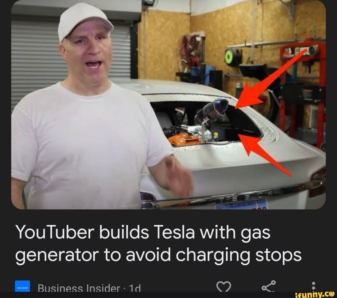 You Tuber builds Tesla with gas generator to avoid charging stops ...