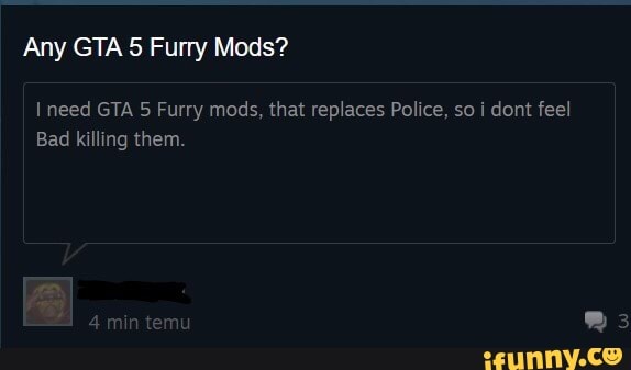 Any GTA 5 Furry Mods? - iFunny