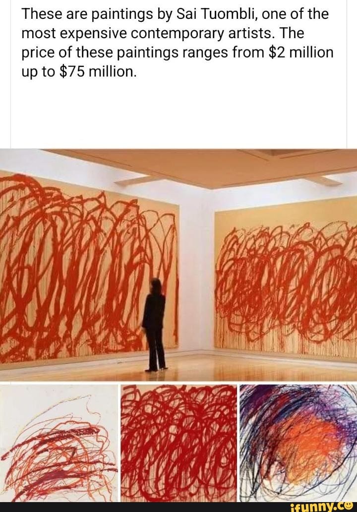 These Are Paintings By Sai Tuombli One Of The Most Expensive