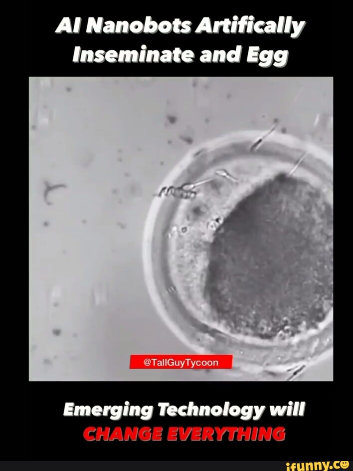 Nanobots memes. Best Collection of funny Nanobots pictures on iFunny