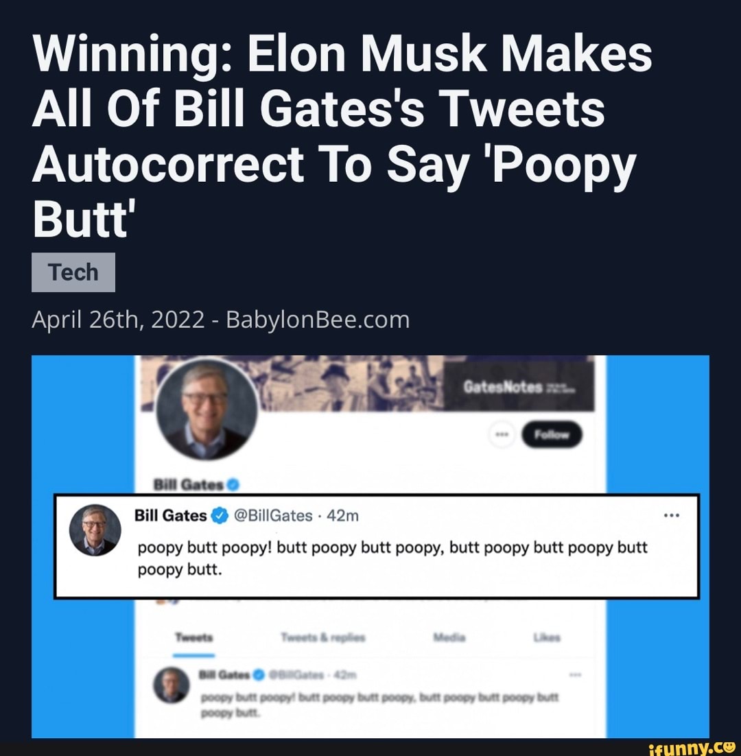 Winning: Elon Musk Makes All Of Bill Gates's Tweets Autocorrect To Say ...
