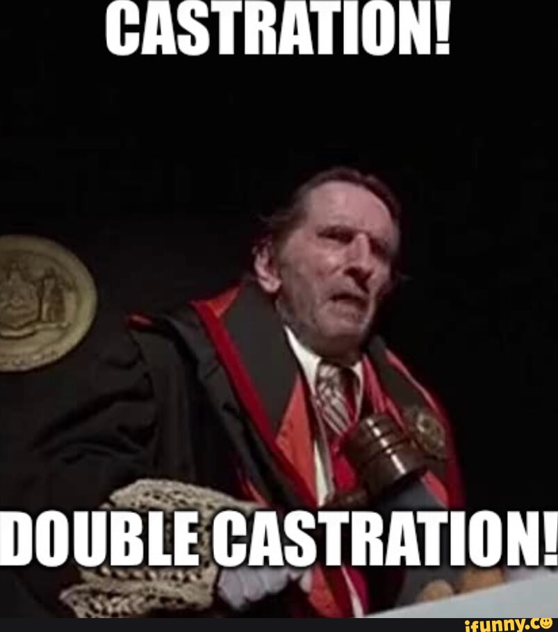 Castration memes. Best Collection of funny Castration pictures on iFunny