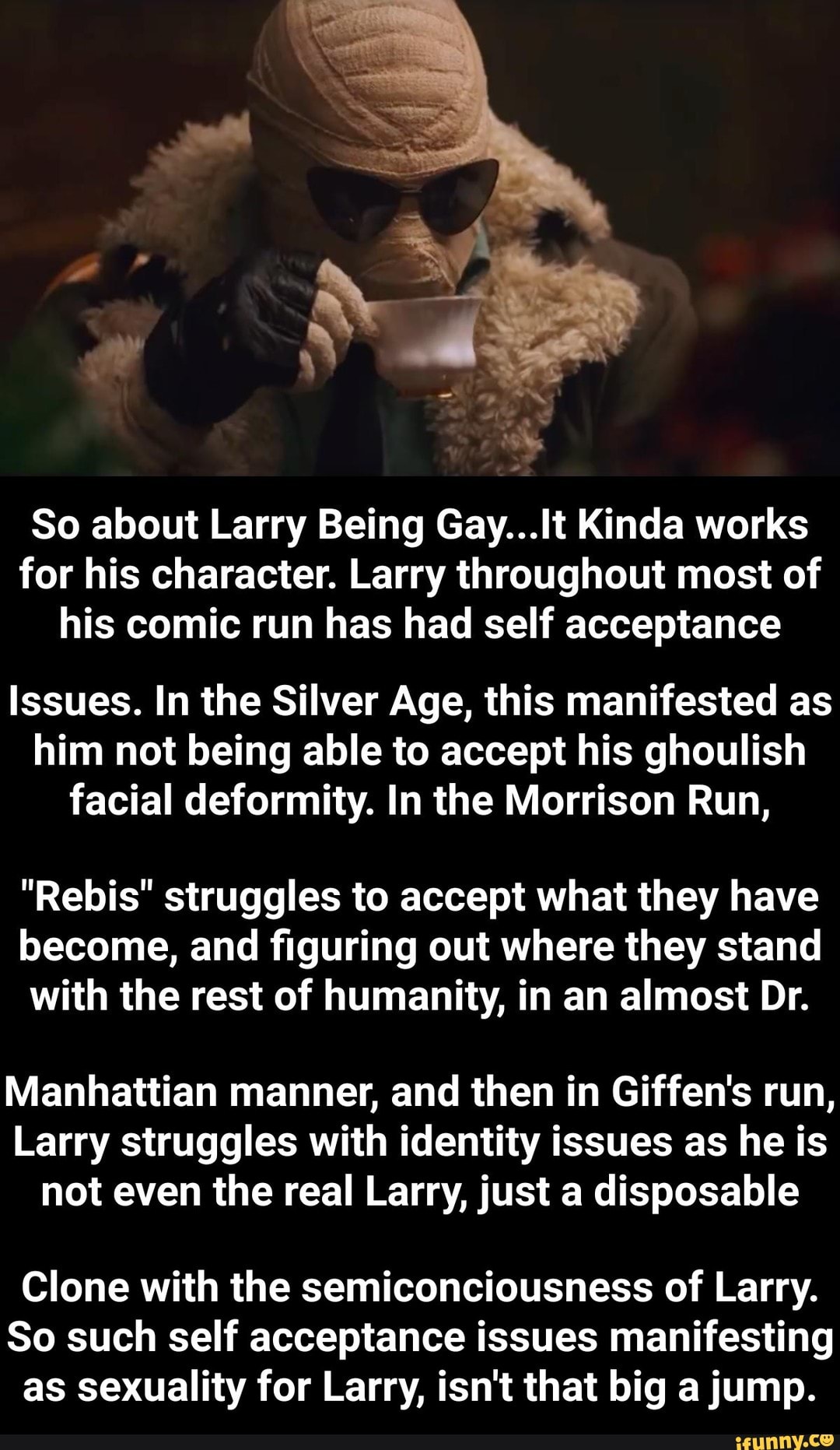 80 about Larry Being Gay...lt Kinda works for his character. Larry ...