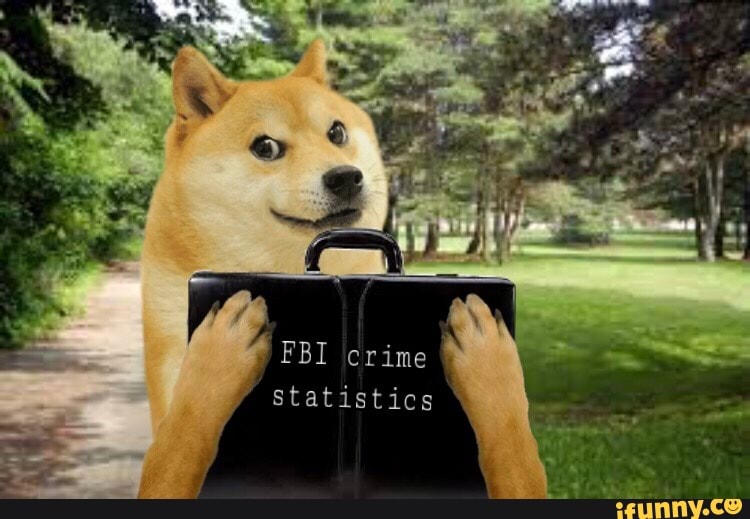 FBI crime statistics - iFunny
