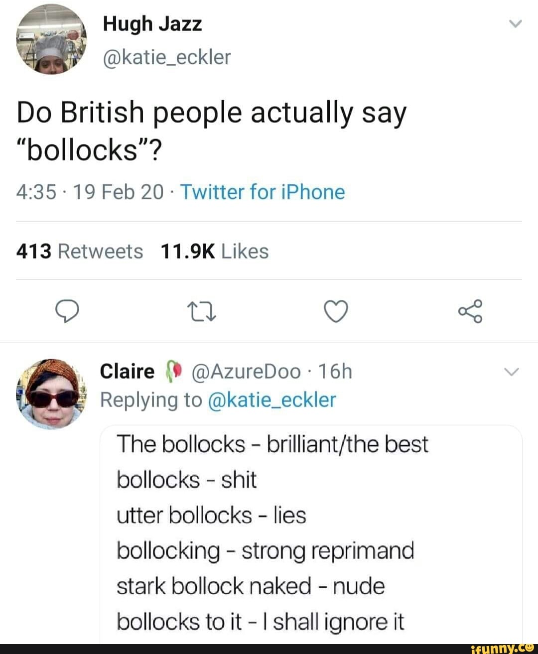 A Hugh Jazz age @katie_eckler Do British people actually say "bollocks ...