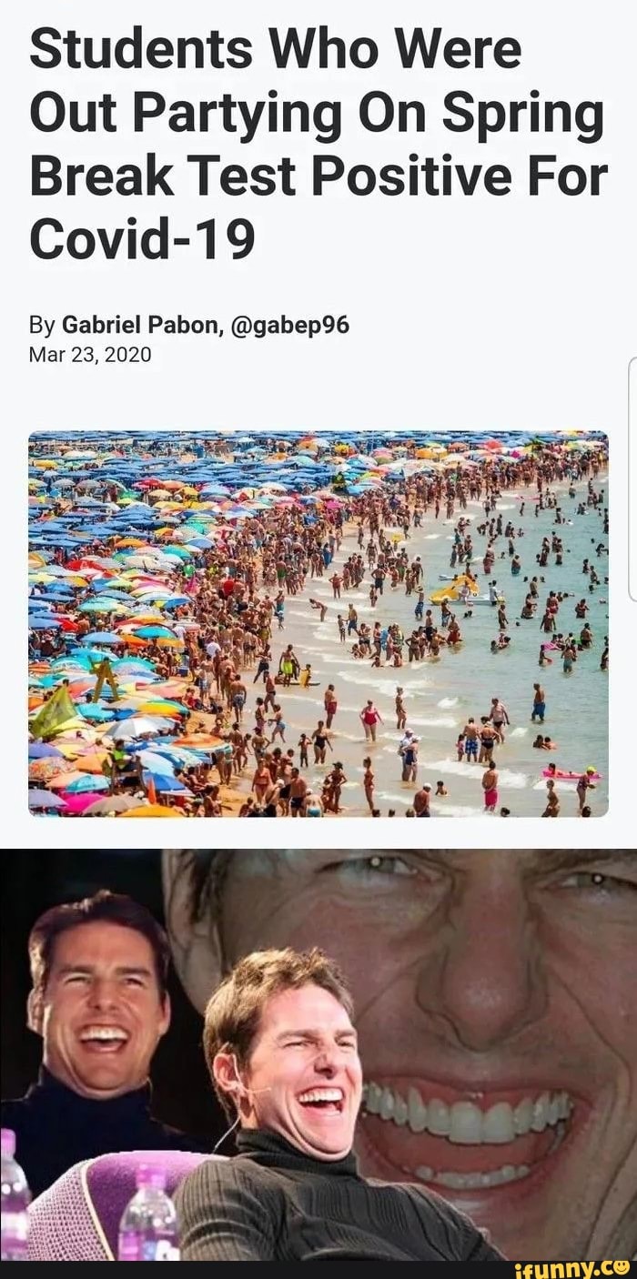 Students Who Were Out Partying On Spring Break Test Positive For Covid ...