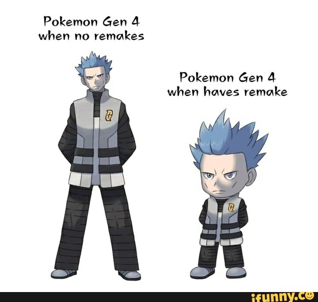 Pokemon Gen when no remakes Pokemon Gen when haves remake - iFunny