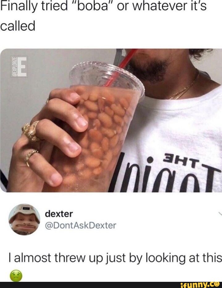 Boba memes. Best Collection of funny Boba pictures on iFunny