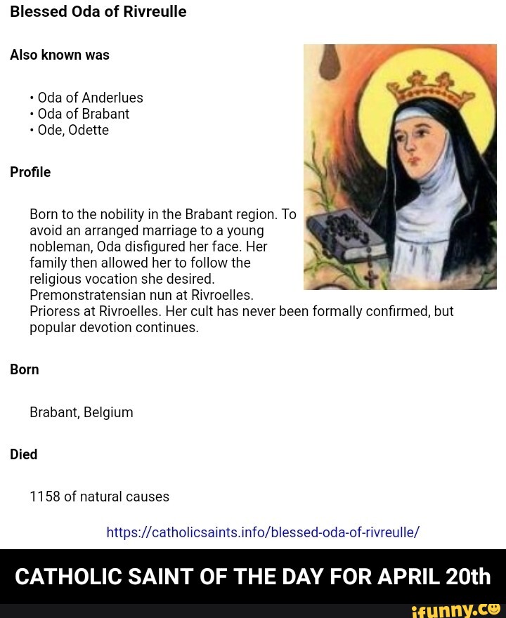 Blessed Oda of Rivreulle Also known was + Ode of Anderlues + Ode of ...