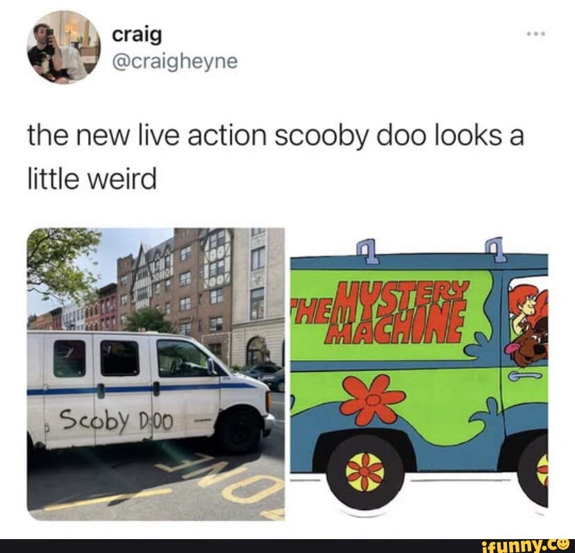 Craig Tel the new live action scooby doo looks a little weird MO - iFunny