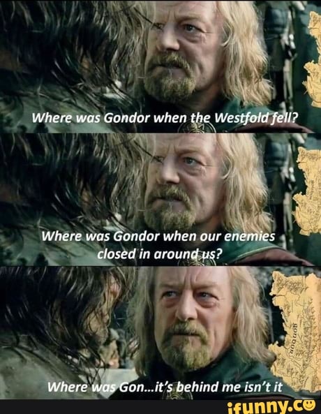 Where was Gondar when the Westfold fell? Where wos Gondar whea aur ...