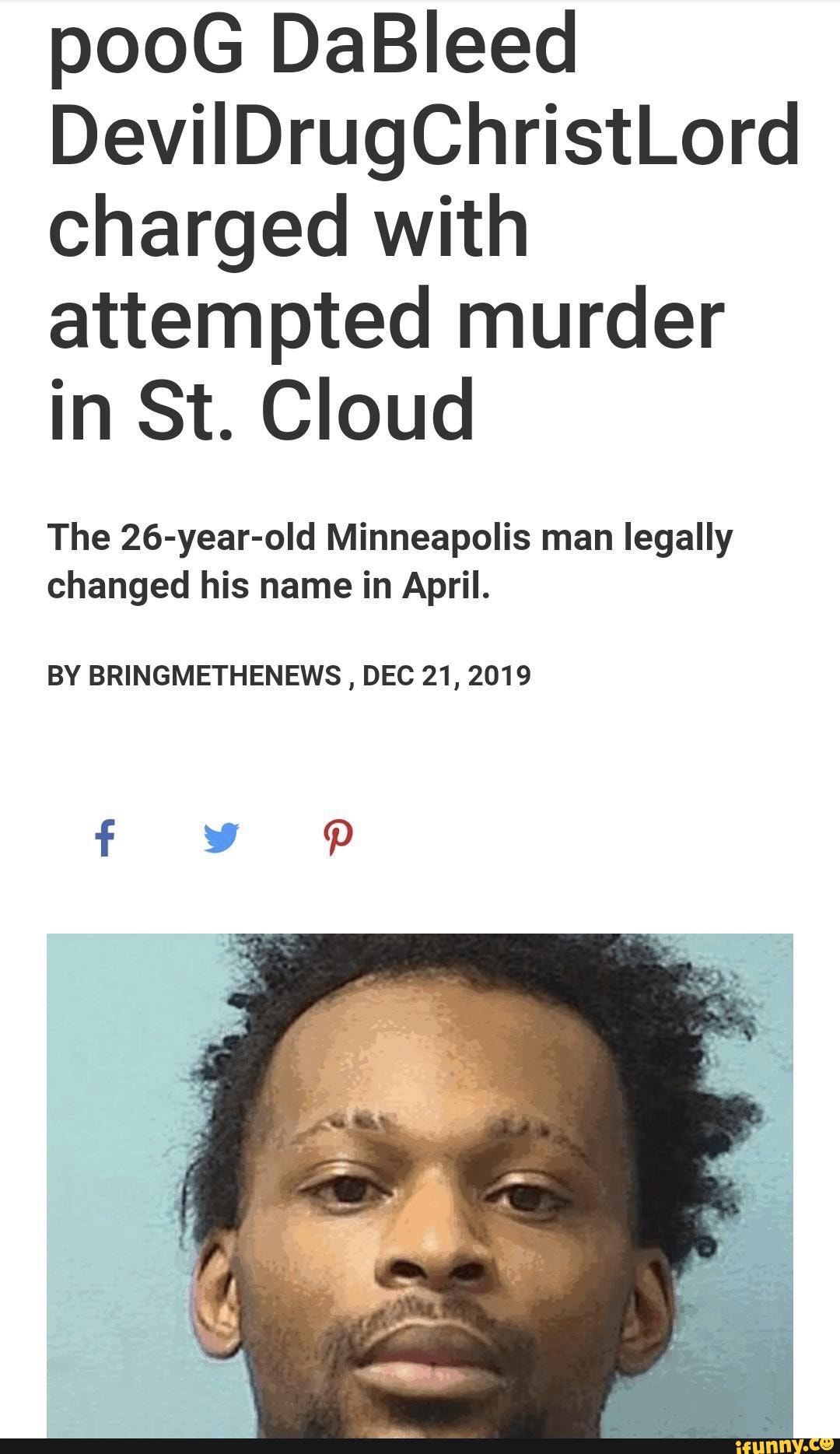 PooG DaBleed DevilDrugChristLord charged with attempted murder in St ...