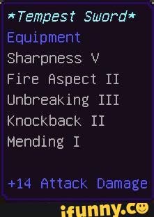 ATempest Sword* Equipment Sharpness Fire Aspect II Unbrest ing III back ...