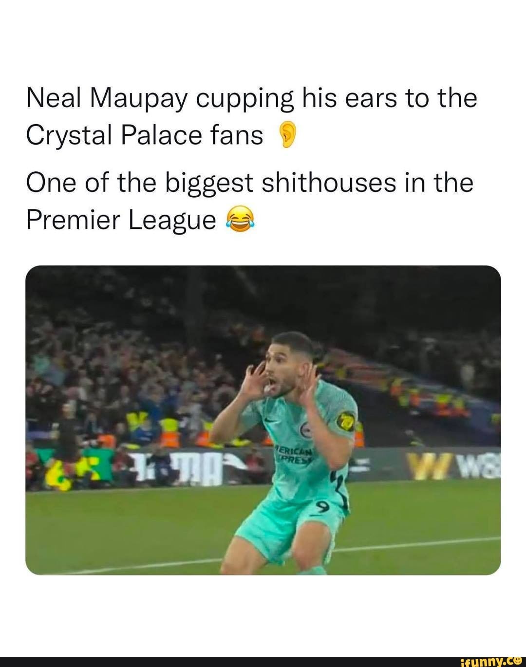Neal Maupay cupping his ears to the Crystal Palace fans One of the ...