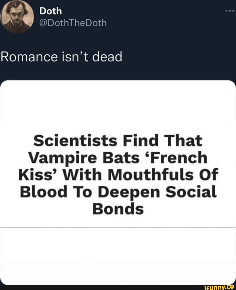Doth LAT @DothTheDoth Romance isn't dead Scientists Find That Vampire ...