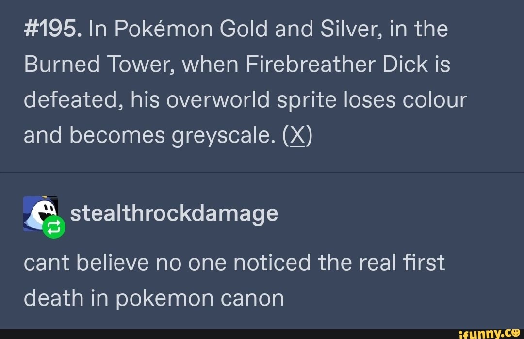 #195. In Pokemon Gold and Silver, in the Burned Tower, when ...