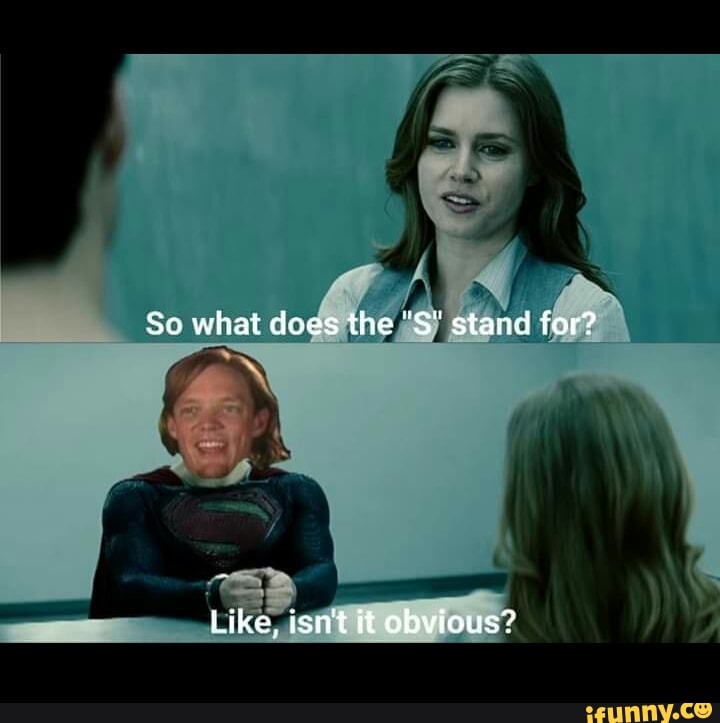 What Does The S Stand For Meme