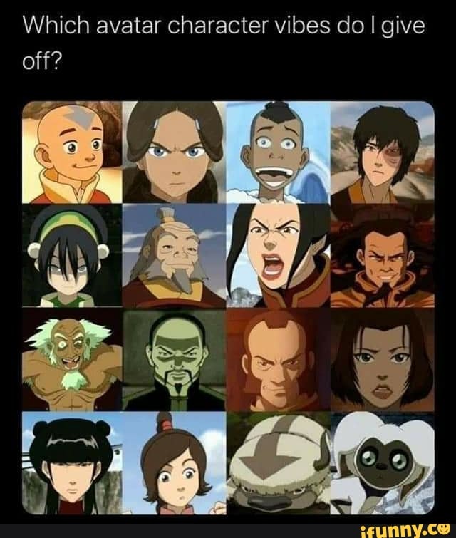 Which avatar character vibes do I give off? - iFunny