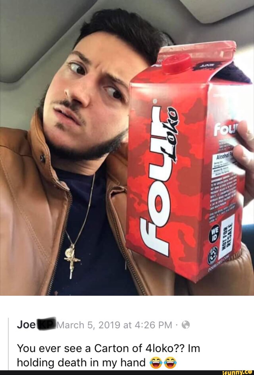 You ever see a Carton of 4loko?? Im holding death in my hand & - iFunny