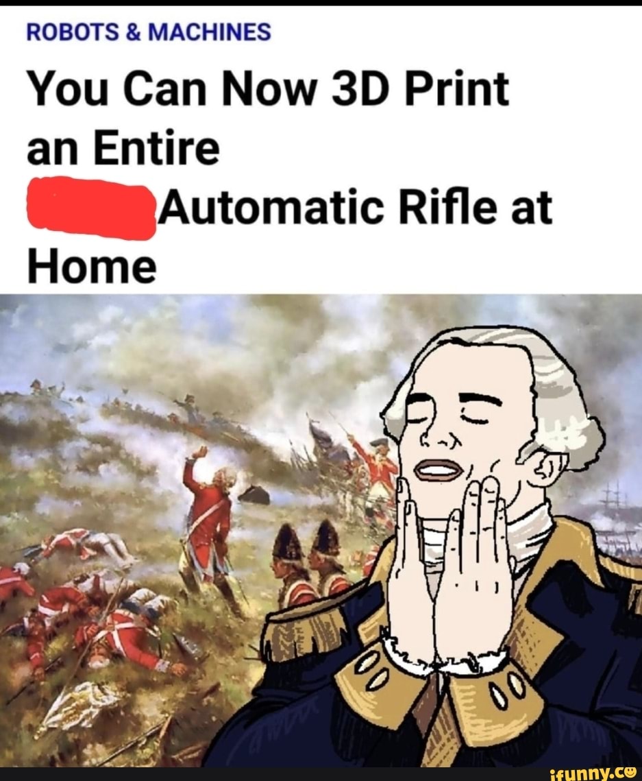 ROBOTS MACHINES You Can Now Print An Entire Automatic Rifle At Home 