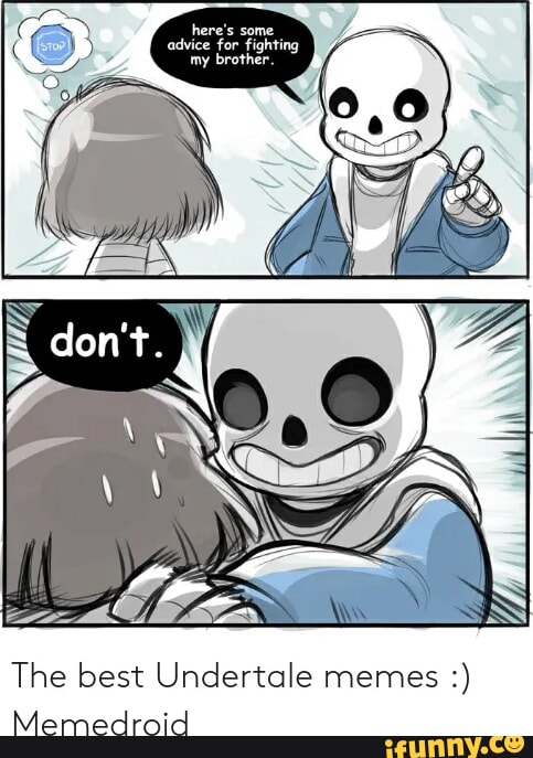 The best Undertale memes Memedroid - iFunny