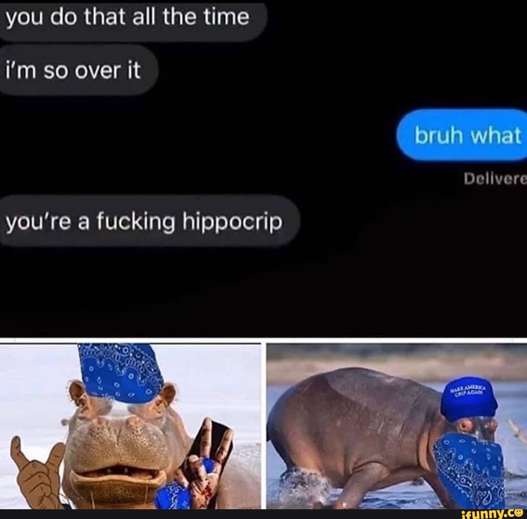 You do that all the time i'M so over it what Dellverc you're a fucking ...