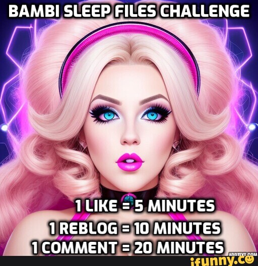 BAMBI SLEEP FILES CHALLENGE 1 LIKE = 5 MINUTES 1 REBLOG = 10 MINUTES 1 ...