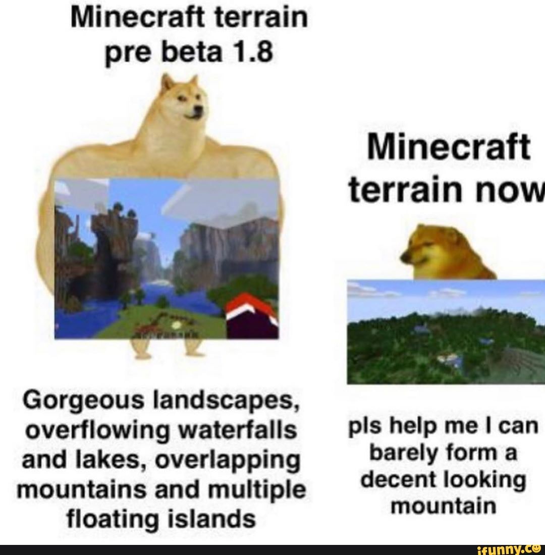 Minecraft terrain pre beta 1.8 Minecraft terrain now Gorgeous ...