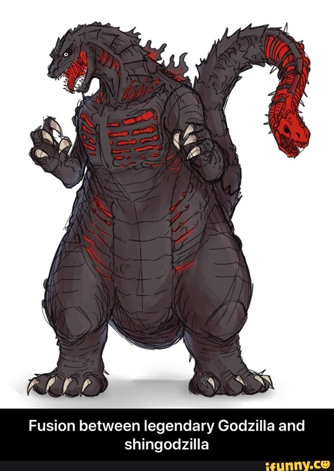 Fusion between legendary Godzilla and shingodzilla - Fusion between ...