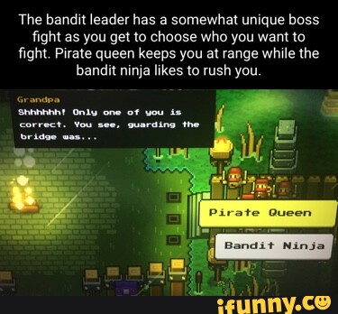 The bandit leader has a somewhat unique boss fight as you get to choose ...