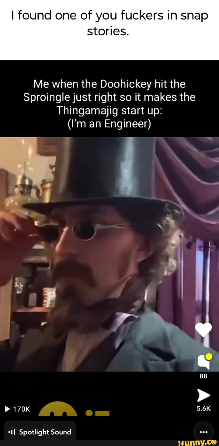 Thingamajig memes. Best Collection of funny Thingamajig pictures on iFunny