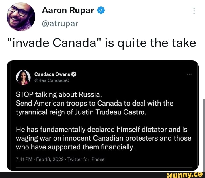 Aaron Rupar @atrupar "invade Canada" is quite the take (3) Candace ...