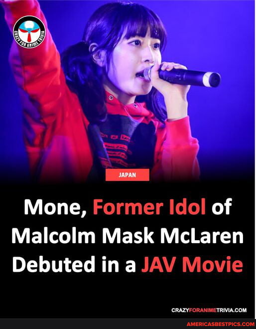 Mone, Former Idol of Malcolm Mask McLaren Debuted in a JAY Movie - America’s best pics and videos